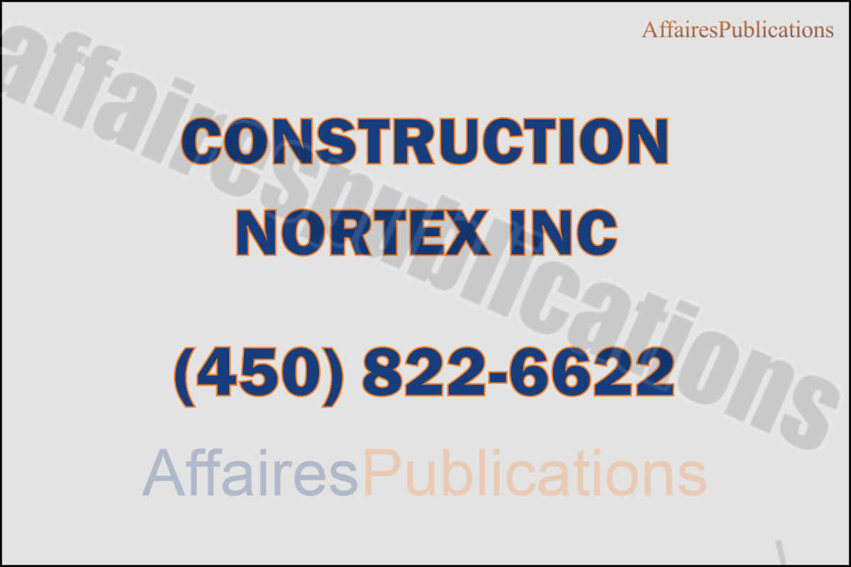 CONSTRUCTION NORTEX INC - Affaires Publications