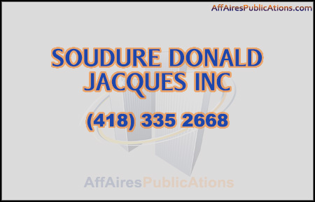 SOUDURE DONALD JACQUES INC - Affaires Publications