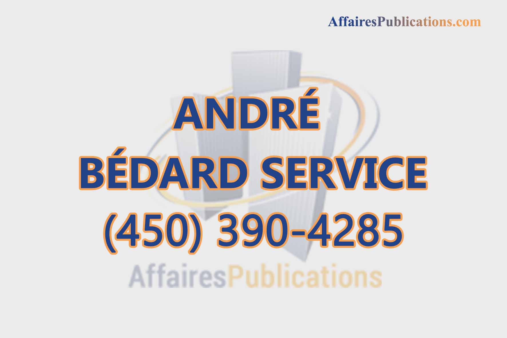 ANDRÉ BÉDARD SERVICE - Affaires Publications