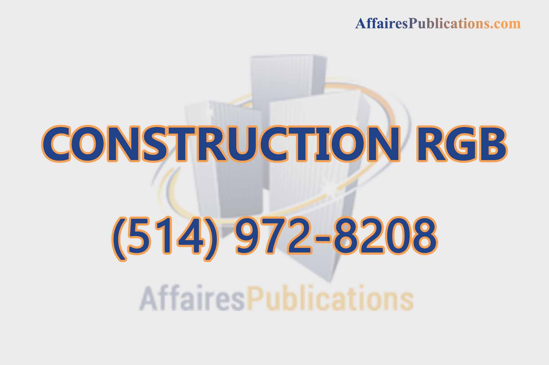 CONSTRUCTION RGB INC - Affaires Publications