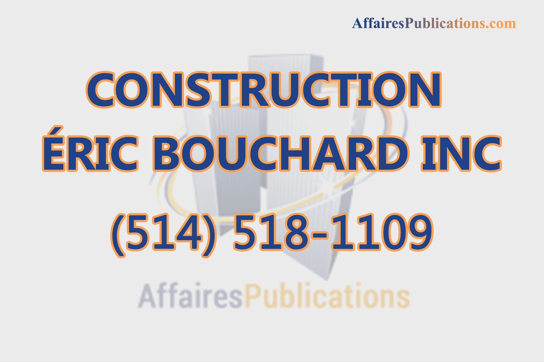 CONSTRUCTION ÉRIC BOUCHARD - Affaires Publications