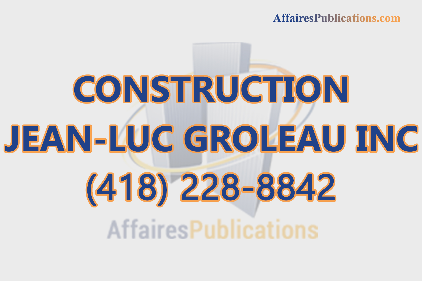 CONSTRUCTION JEAN-LUC GROLEAU - Affaires Publications