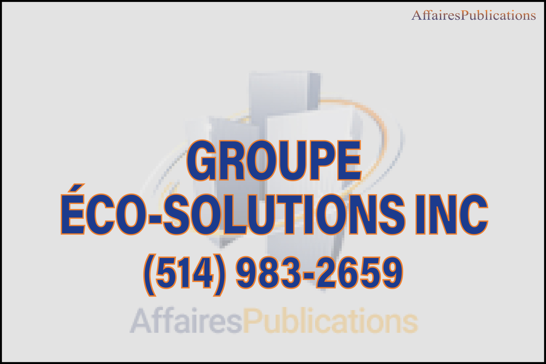 GROUPE ÉCO-SOLUTIONS INC - Affaires Publications