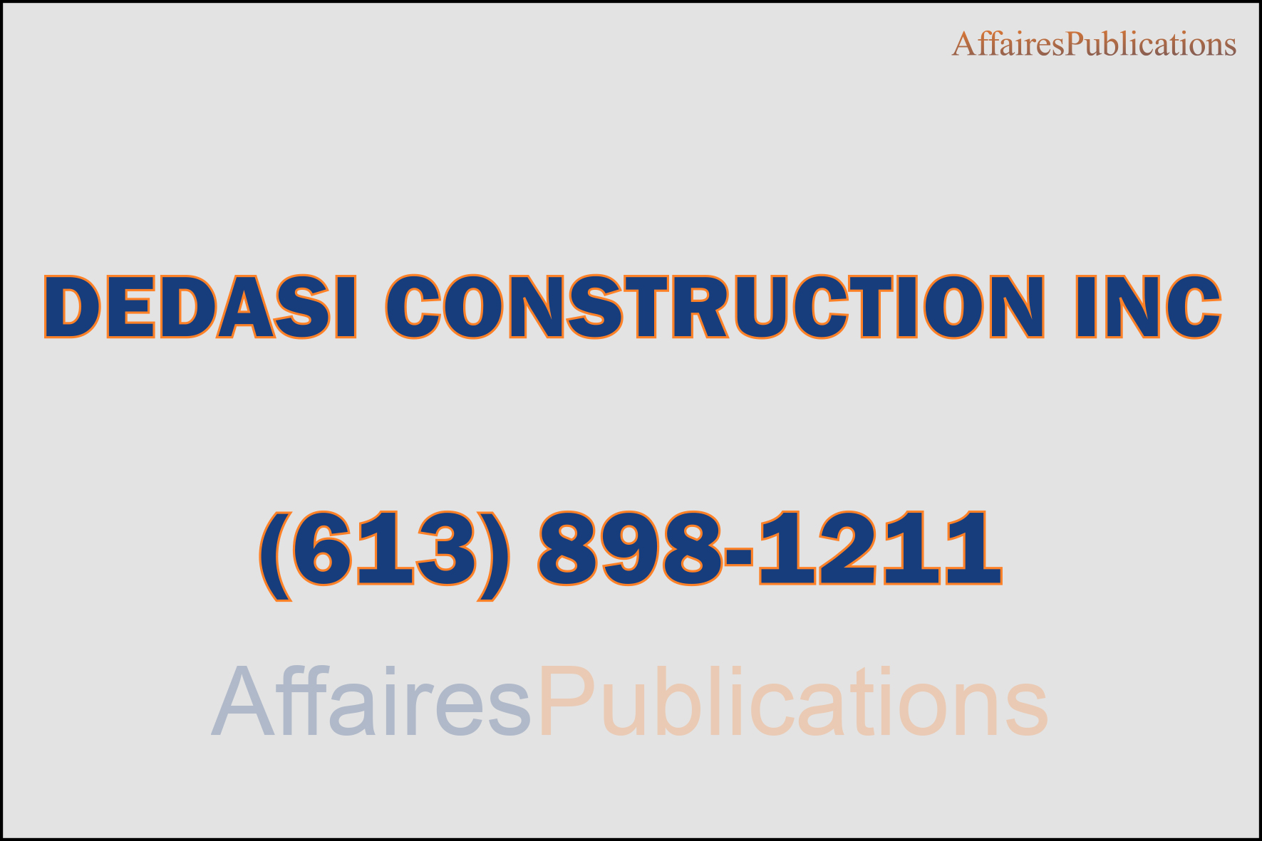 DEDASI CONSTRUCTION INC - Affaires Publications
