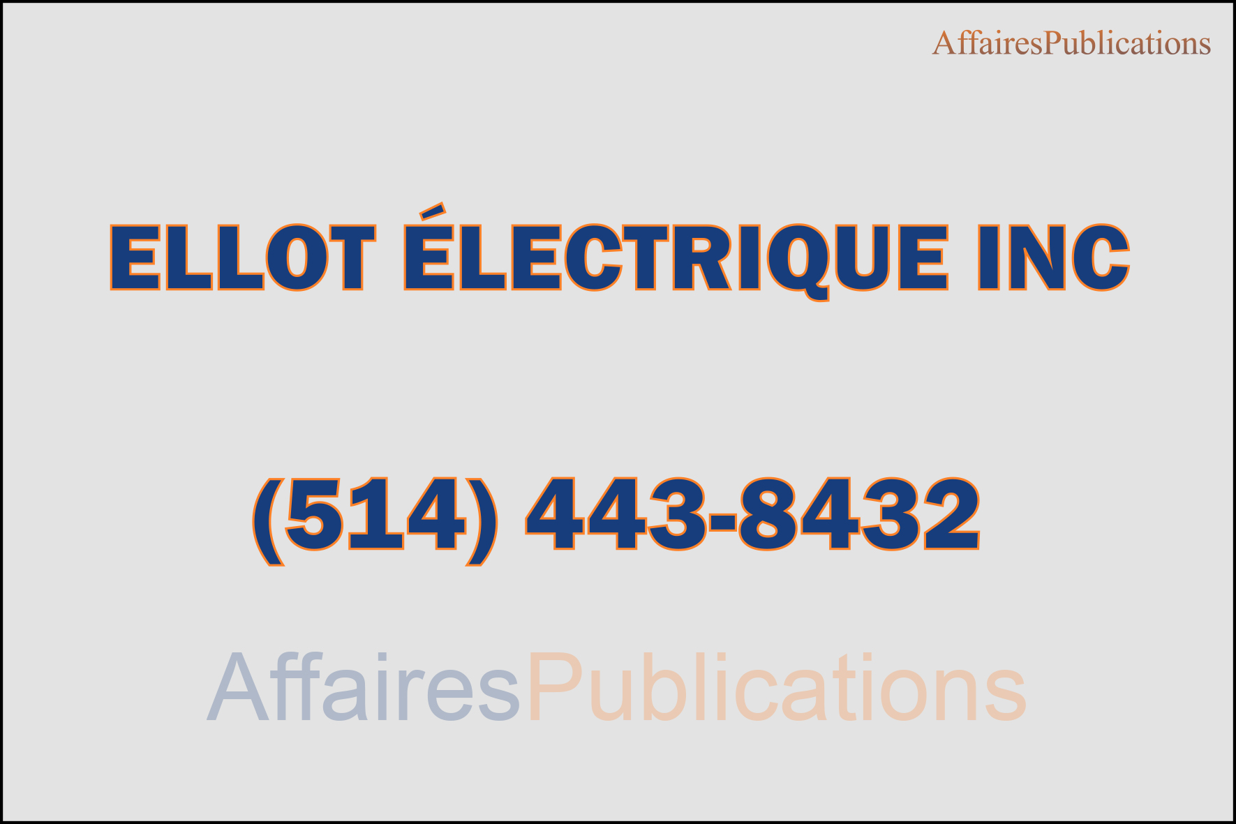 ELLOT ÉLECTRIQUE INC - Affaires Publications