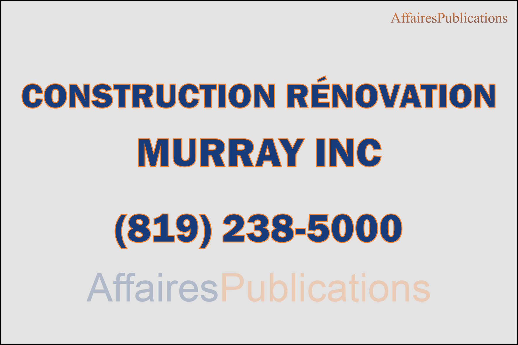 CONSTRUCTION RÉNOVATION MURRAY INC - Affaires Publications