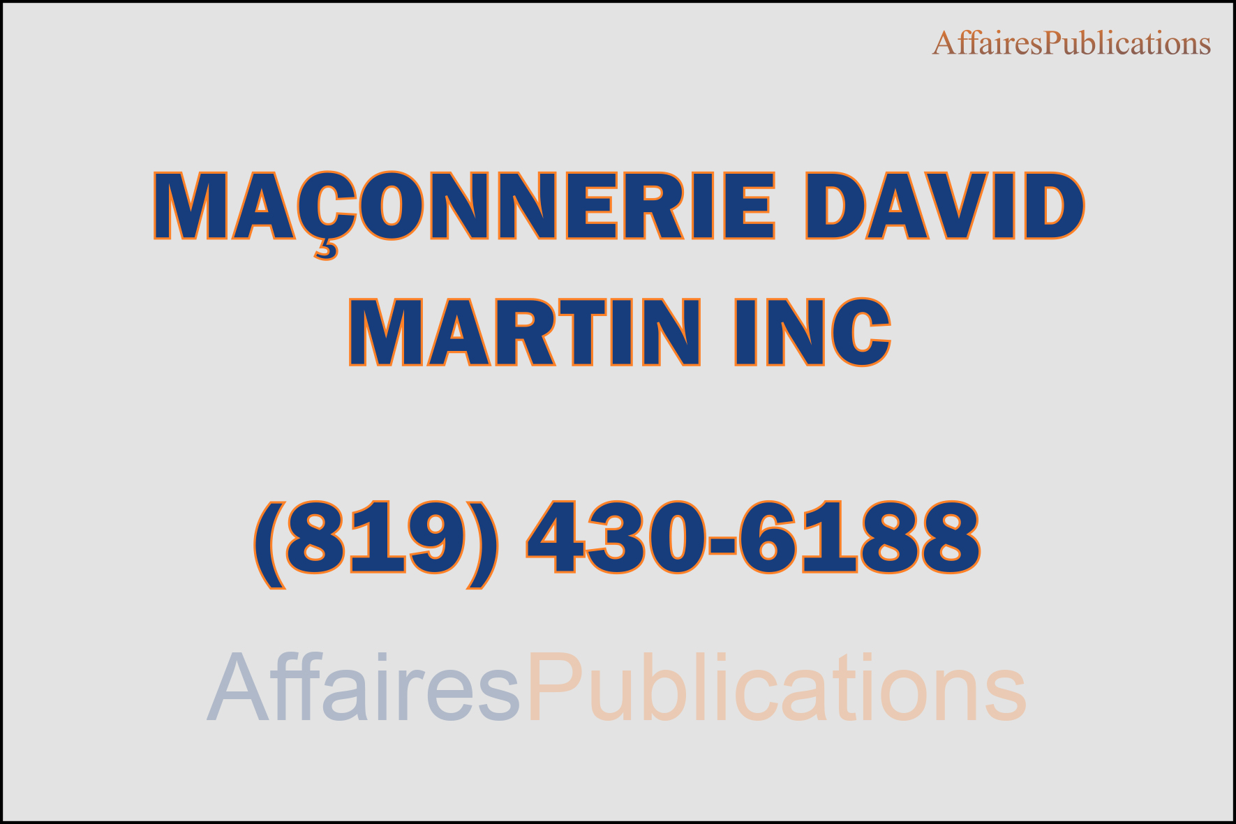 MAÇONNERIE DAVID MARTIN INC - Affaires Publications