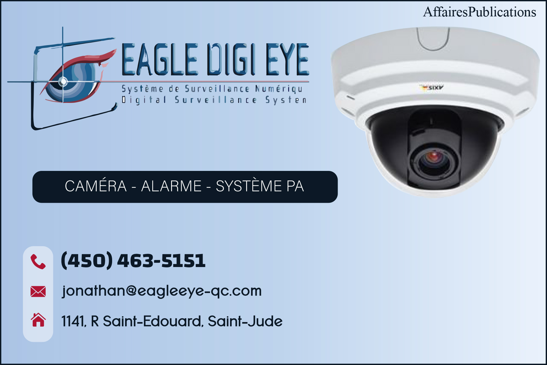 SYSTÈME EAGLE DIGI EYE INC EAGLE DIGI EYE - Affaires Publications